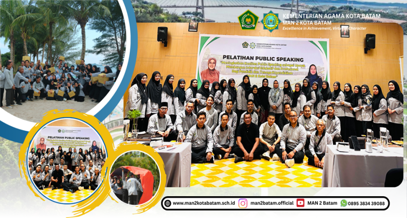 MAN 2 Kota Batam : Pelatihan Public Speaking bagi Pendidik dan Tenaga ...